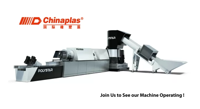 ChinaPlas 2024 | Plastic Trade Show in Asia | POLYSTAR Machinery
